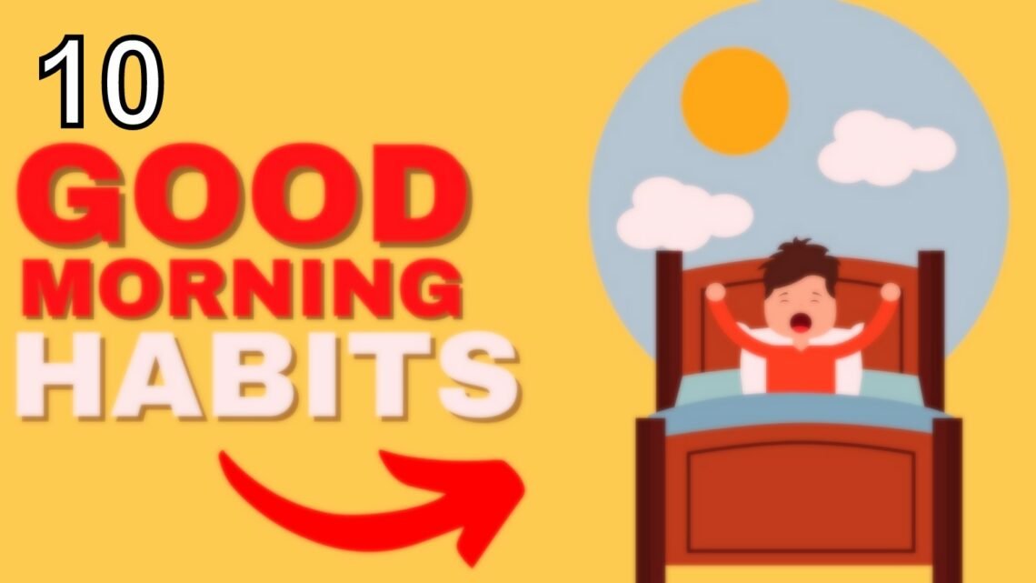 10 Best Habits of Morning Wake-up routine - ACB Times